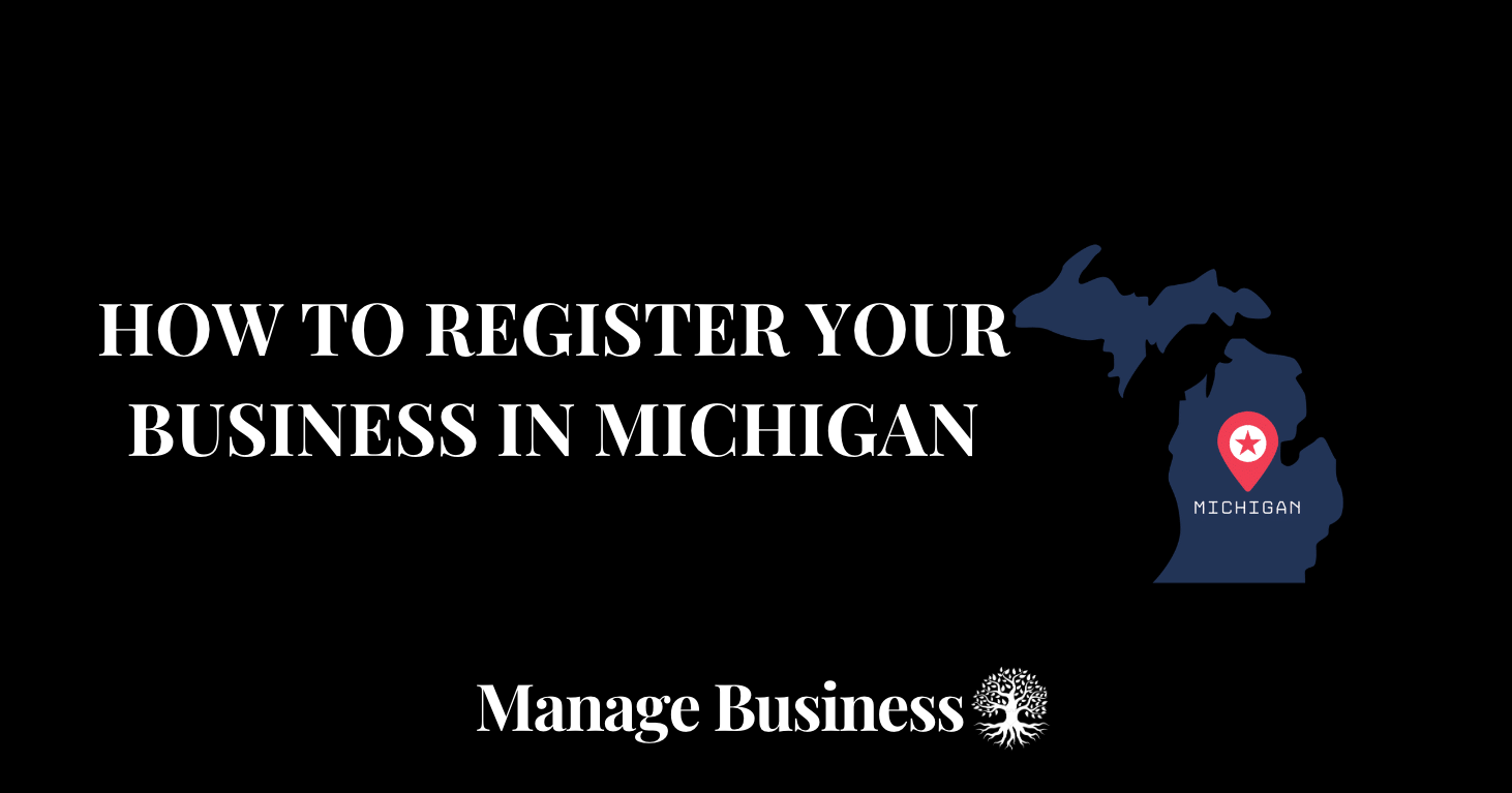 How to Register a Business in Michigan - Complete Guide for 2024 ...